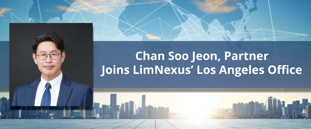 Chan Soo Jeon, Partner, Joins LimNexus’ Los Angeles Office - LimNexus LLP